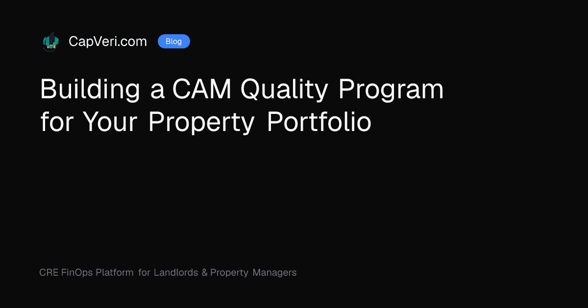 Building a CAM Quality Program for Your Property Portfolio | CapVeri