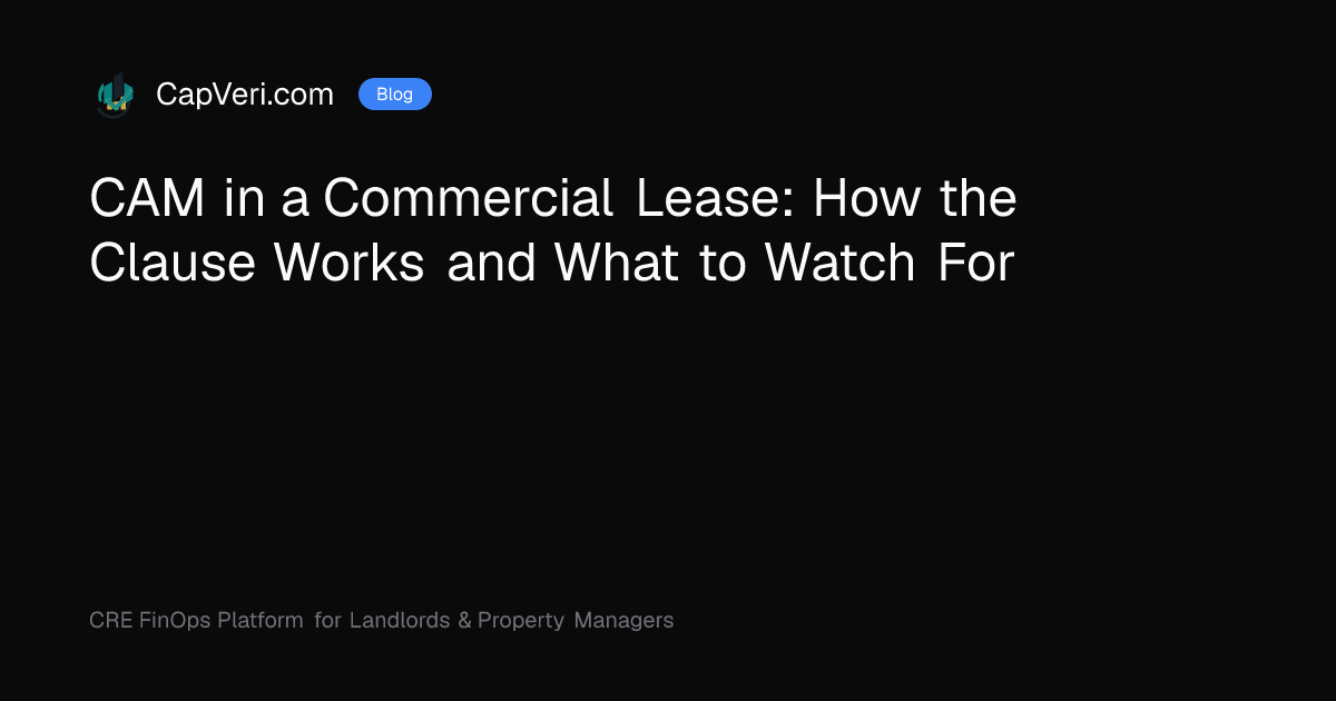 CAM in a Commercial Lease: How the Clause Works and What to Watch For ...