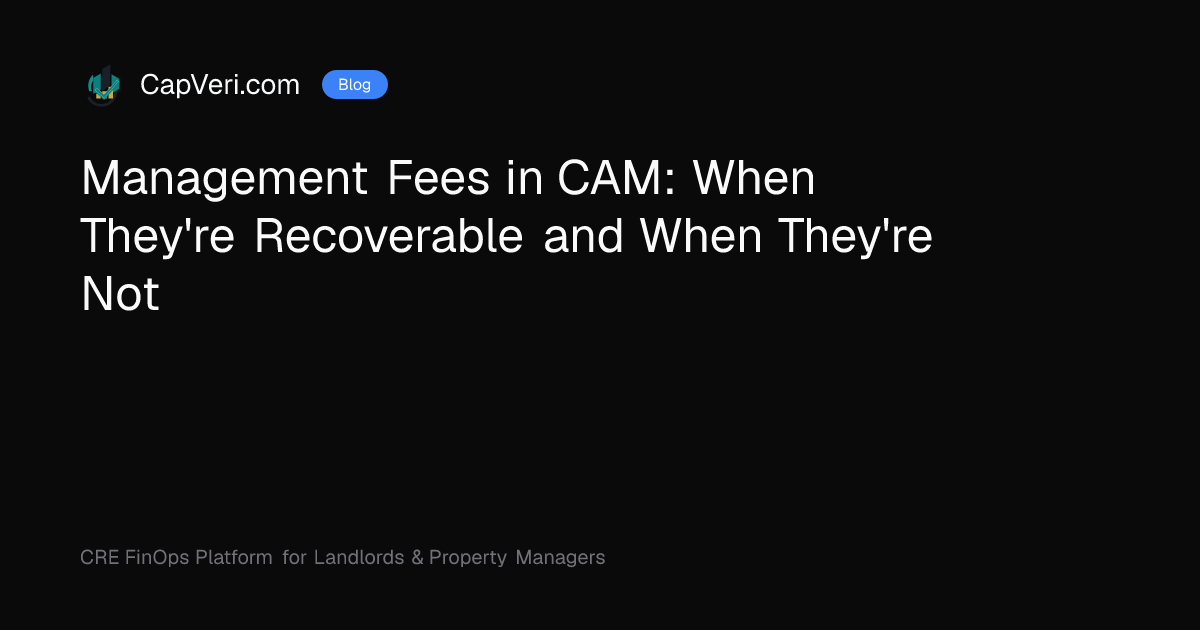 Management Fees in CAM: When They're Recoverable and When They're Not ...