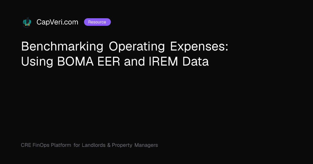 Benchmarking Operating Expenses: Using BOMA EER and IREM Data | CapVeri