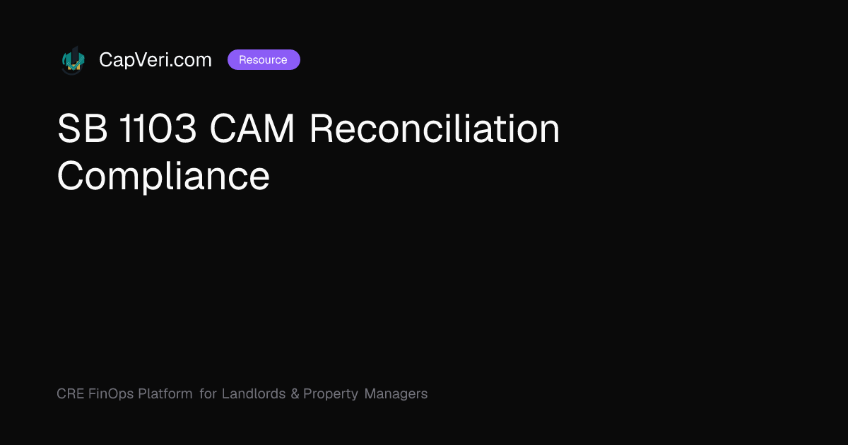 SB 1103 CAM Reconciliation Compliance | CapVeri